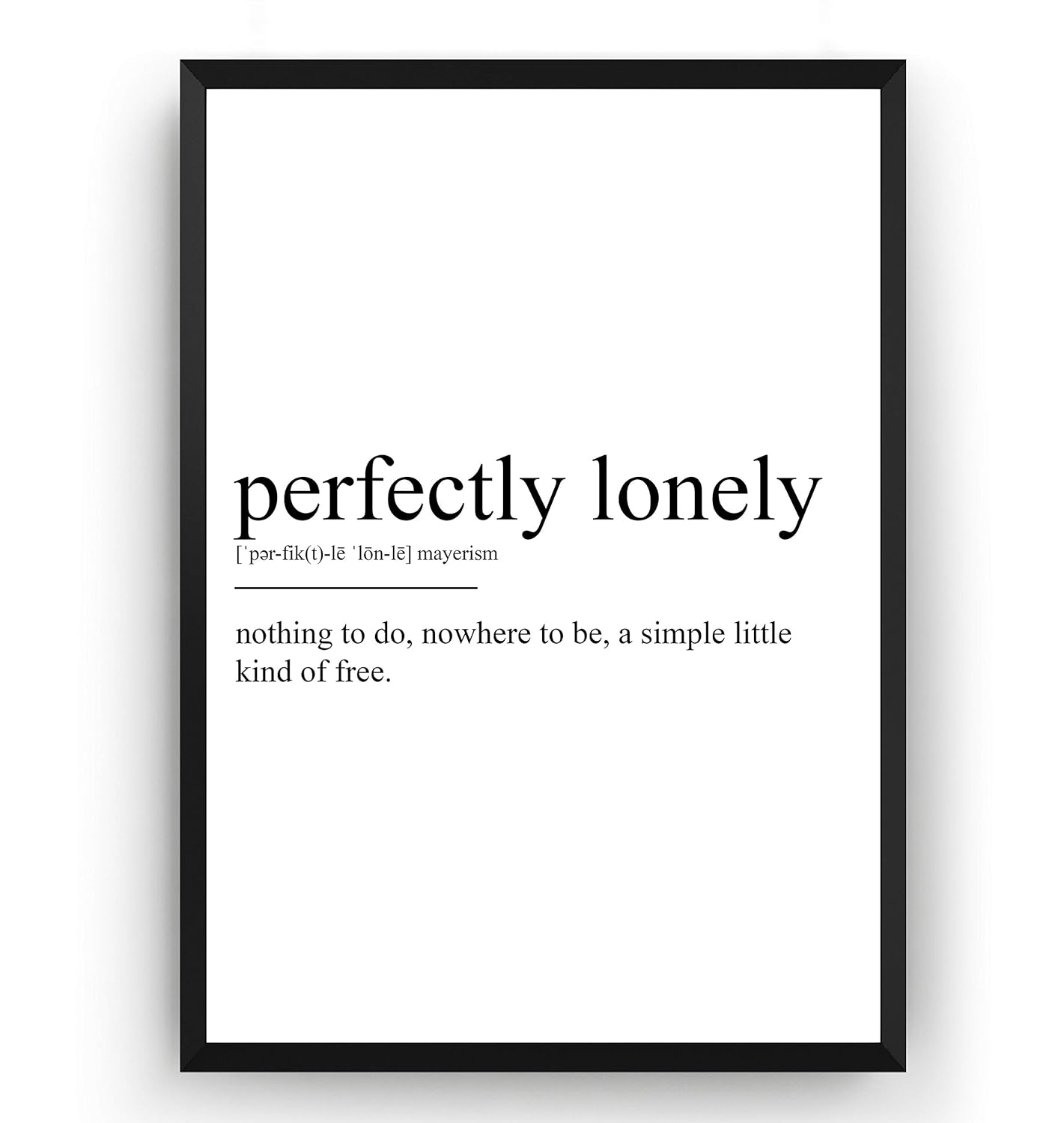 Magic Posters Perfectly-Lonely Definition Print - Poster Wall Art Quote ...