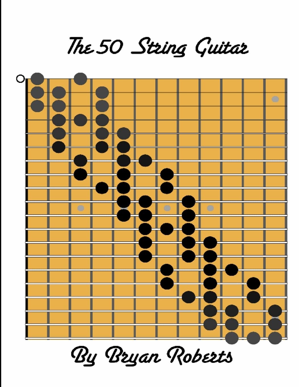 The 50 String Guitar: Roberts, Bryan: 9780989316200: Amazon.com: Books