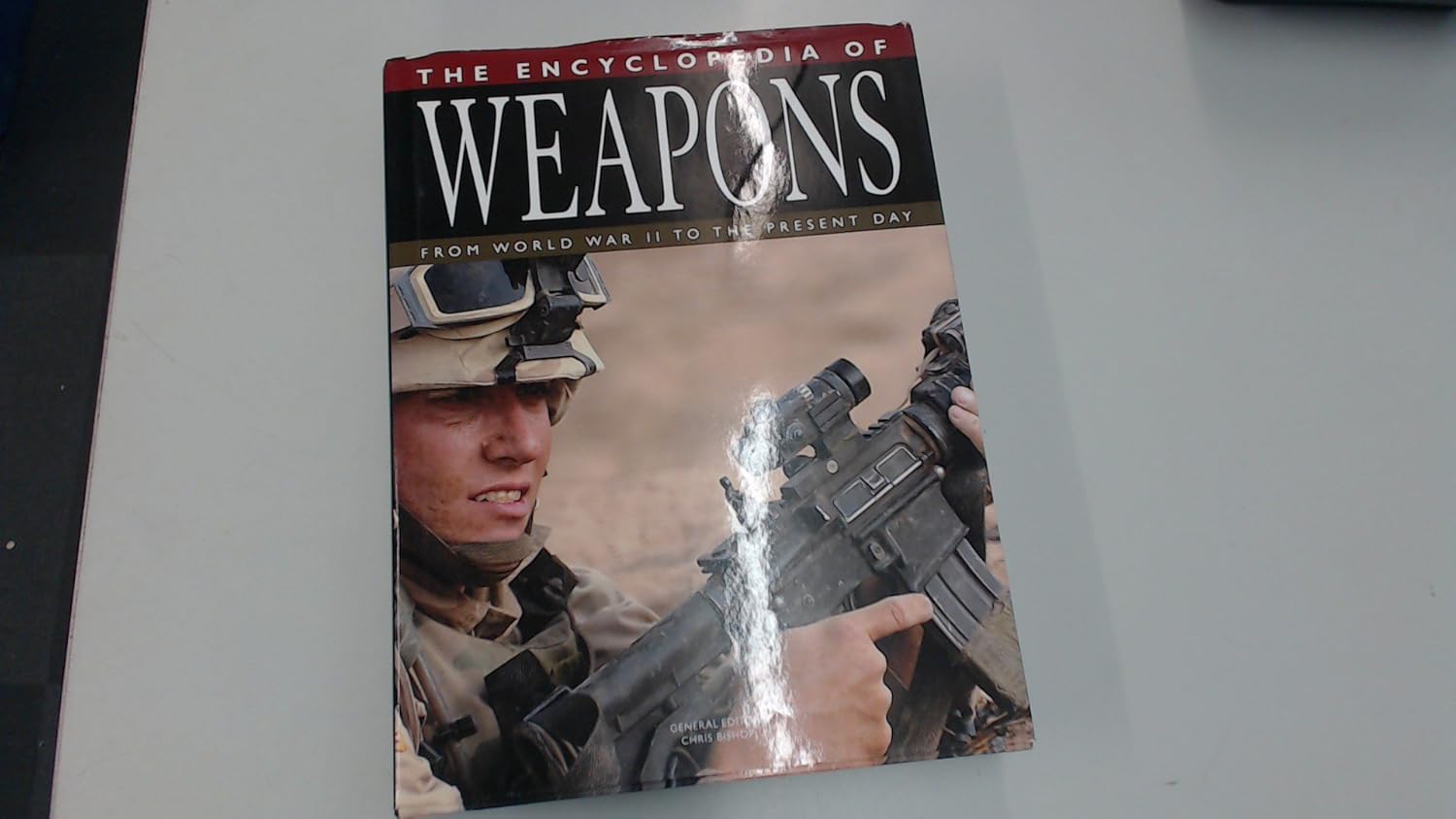 The Encyclopedia of Weapons: From World War II to the Present Day ...
