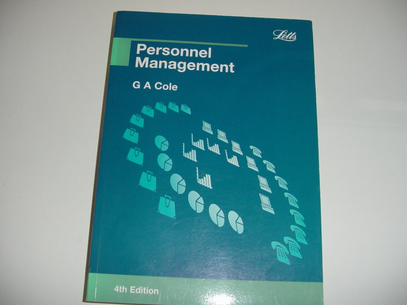 Personnel Management: Theory and Practice (Management textbooks) : Cole ...