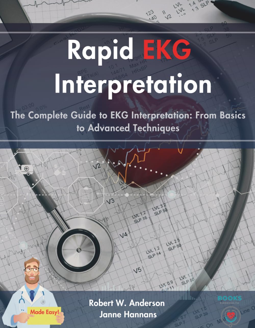 Snapklik.com : RAPID EKG INTERPRETATION: The Complete Guide To EKG Interpretation: From Basics ...