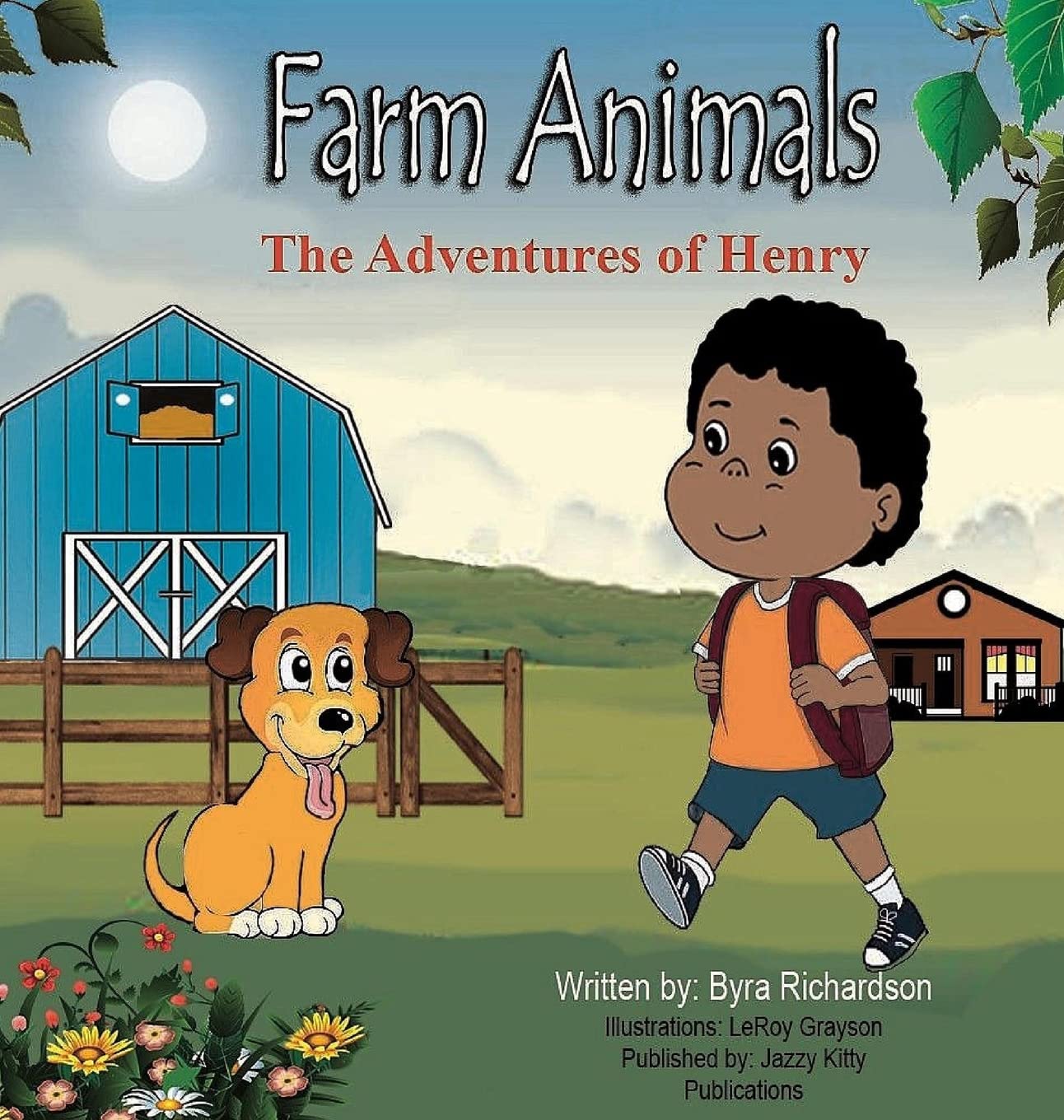 The Adventures of Henry Farm Animals: Richardson, Byra, Attaway, Anelda ...