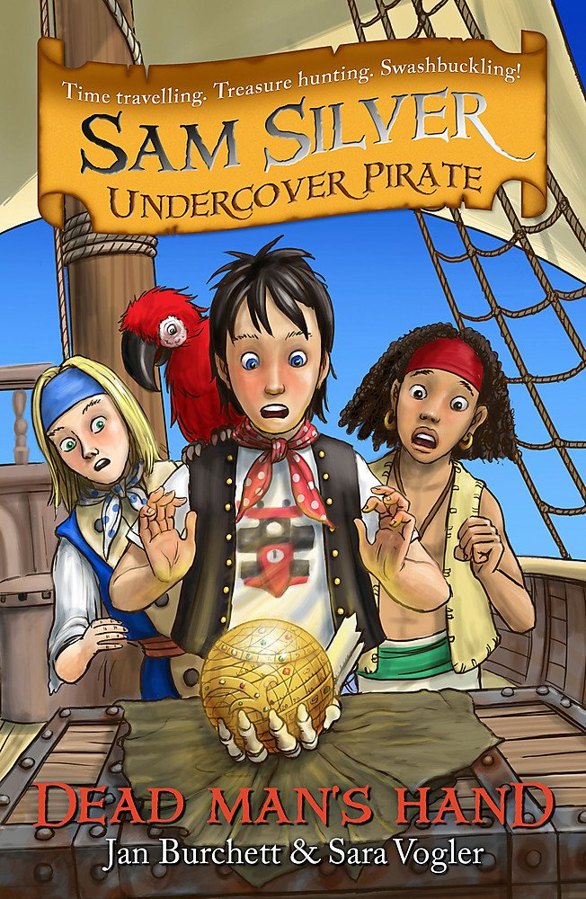 Sam Silver: Undercover Pirate: Dead Man's Hand: Book 10 : Burchett, Jan ...