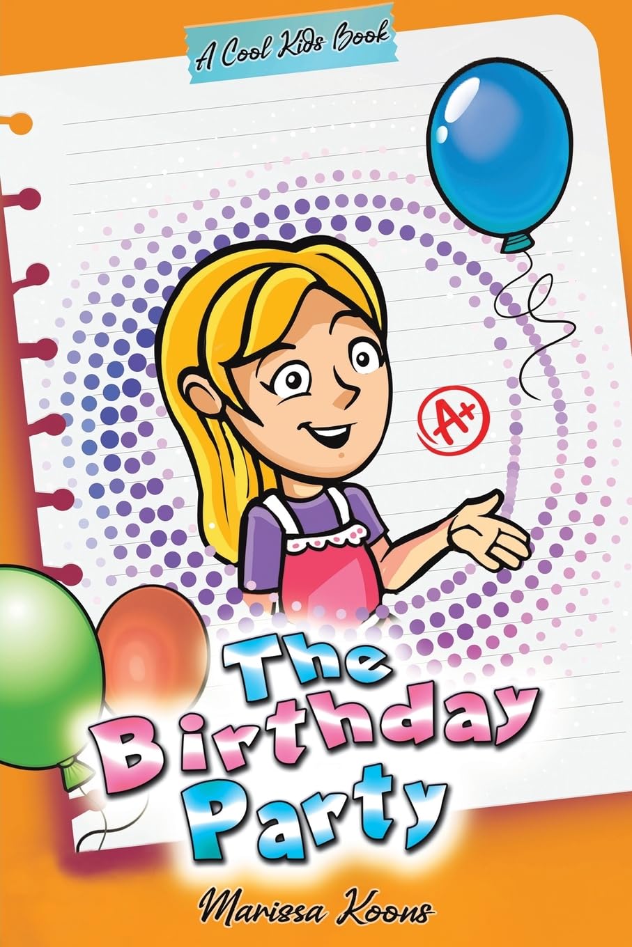The Birthday Party: Koons, Marissa: 9781685628079: Amazon.com: Books