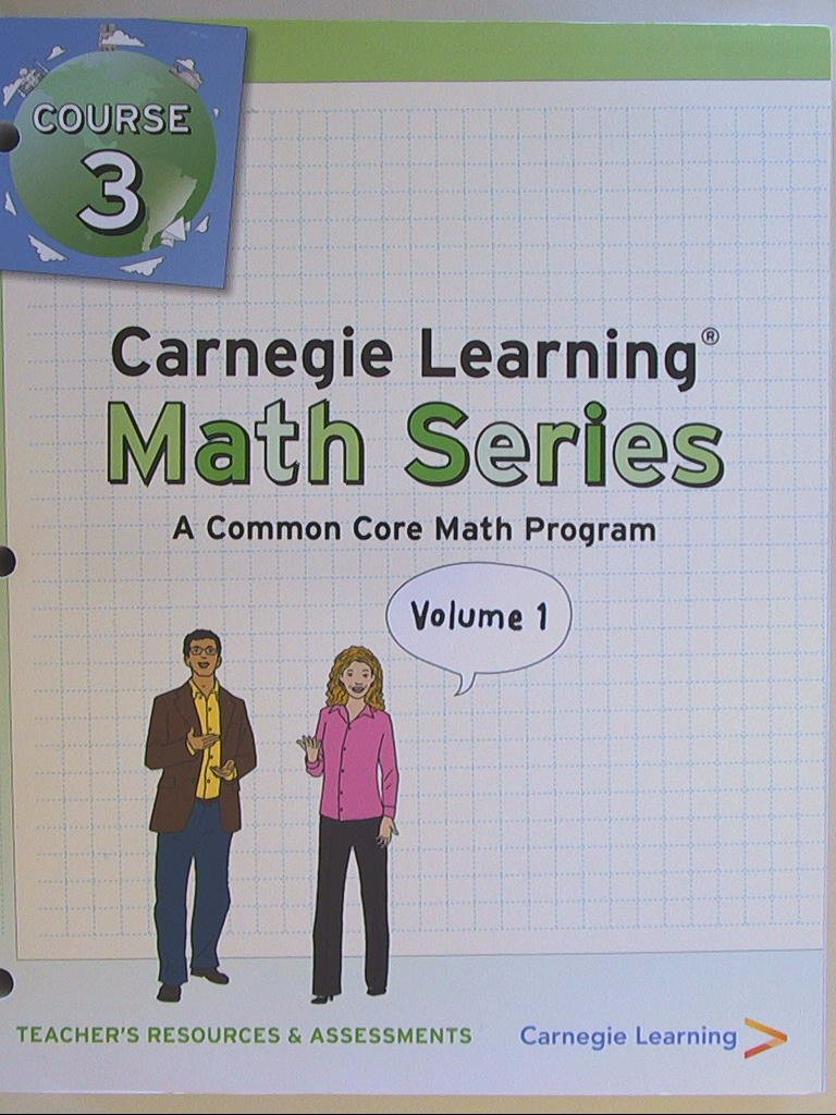 Carnegie Learning, Math Series, A common Core Math Program, Teacher's ...