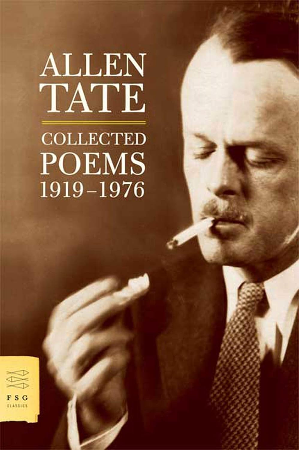 Collected Poems, 1919-1976 (FSG Classics): Tate, Allen, Benfey ...