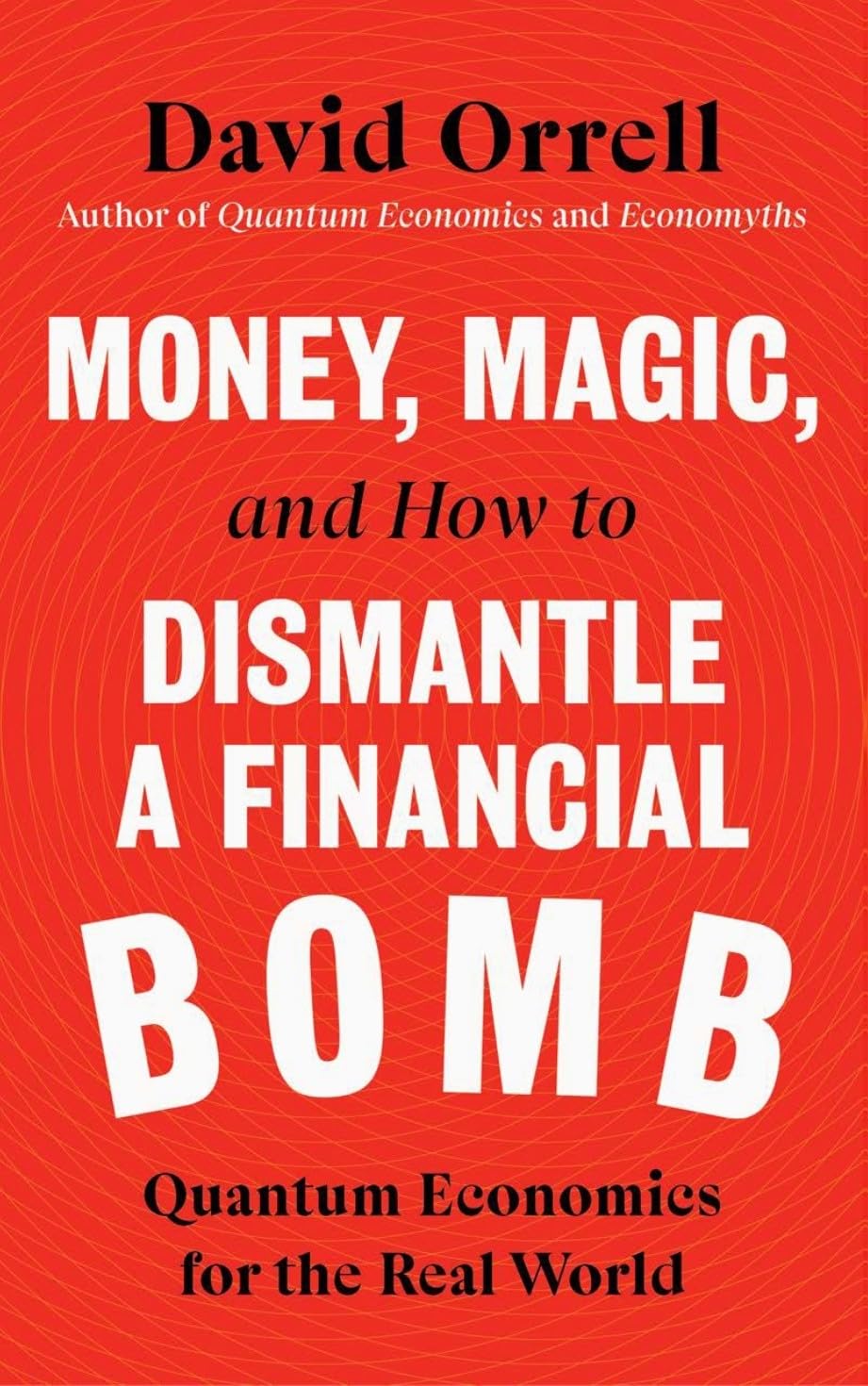Amazon.com: Money, Magic, and How to Dismantle a Financial Bomb ...