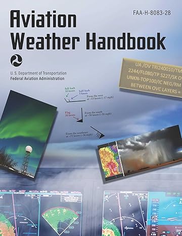 Aviation Weather Handbook (2024): FAA-H-8083-28: Federal Aviation ...