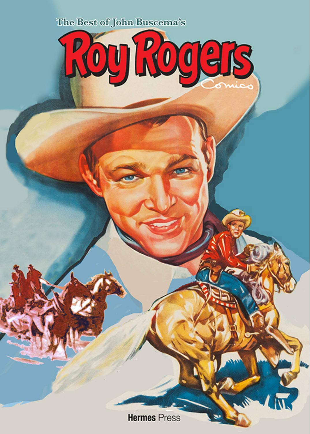 The Best of John Buscema’s Roy Rogers: Rogers, Roy, Buscema, John ...