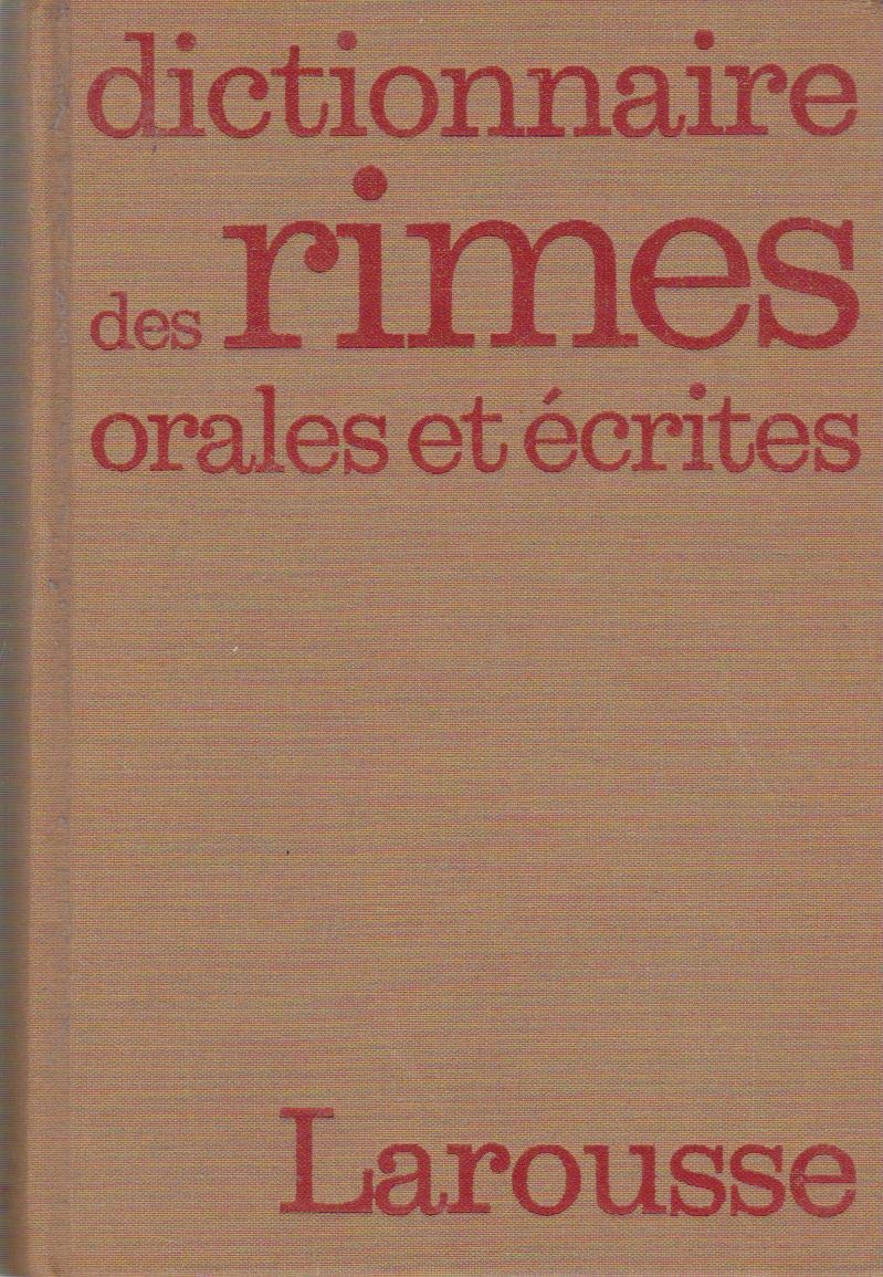 Amazon.fr - Dictionnaire des rimes orales et ecrites - Livres