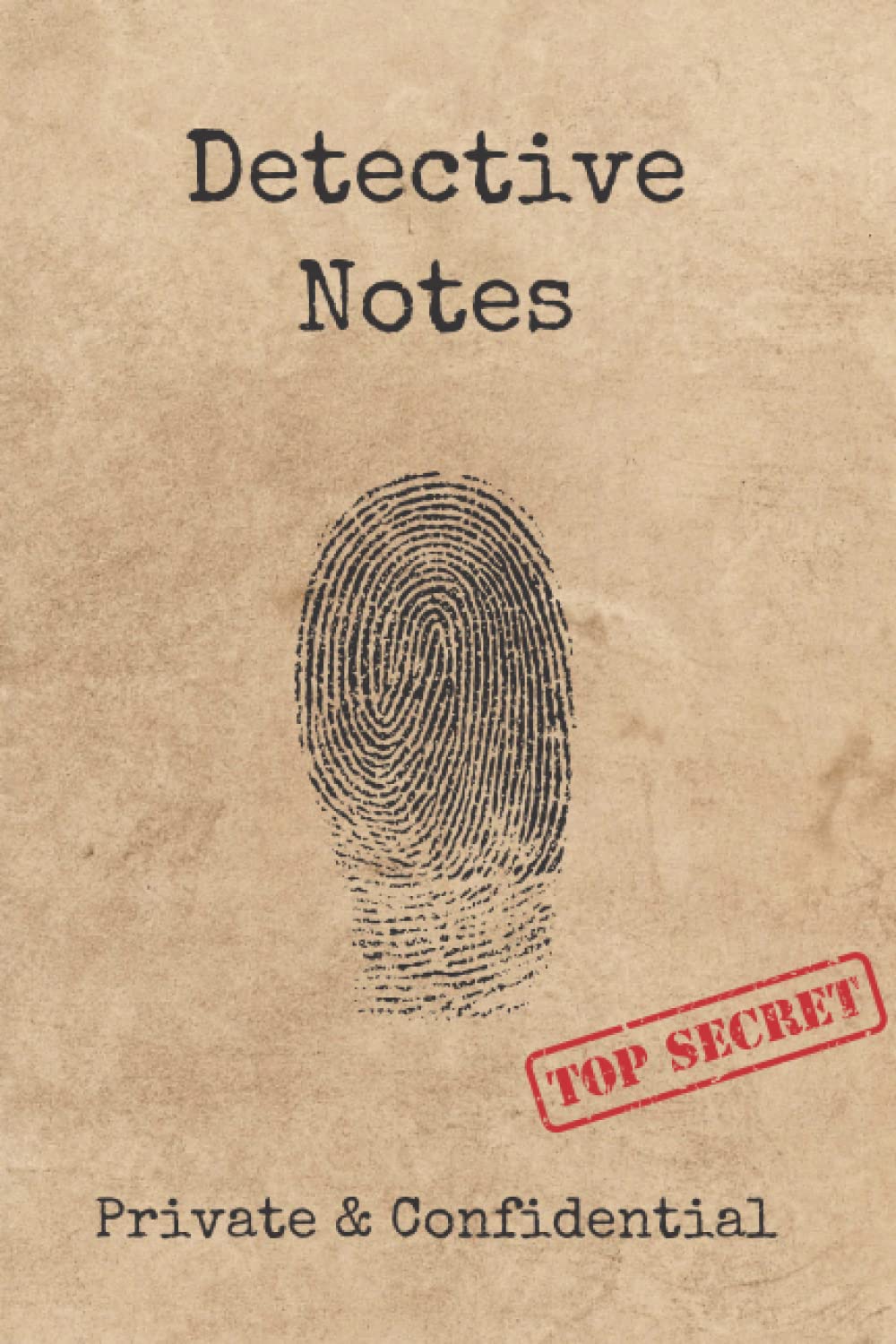 Detective Notes: Top Secret, Private and Confidential: Lined Notebook ...