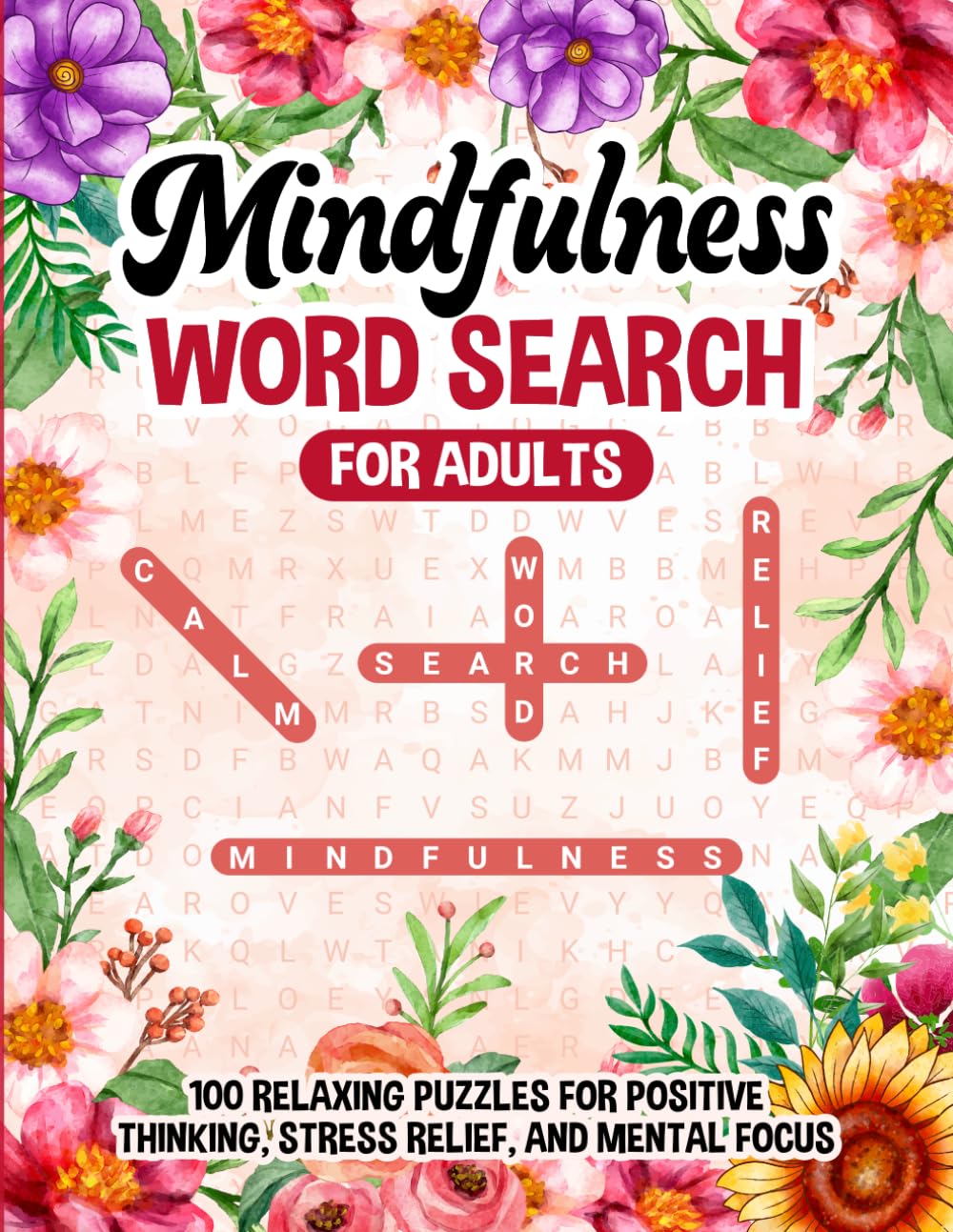 Mindfulness Word Search for Adults: 100 Relaxing Puzzles for Positive ...