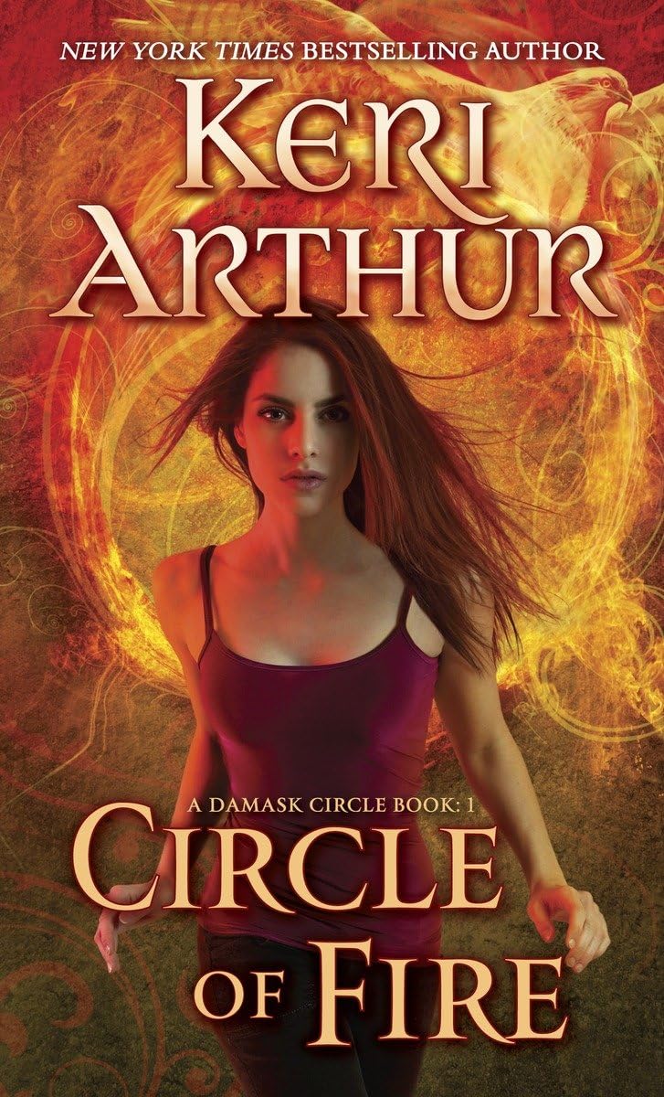 Amazon.com: Circle of Fire (Damask Circle): 9780440246558: Arthur, Keri ...