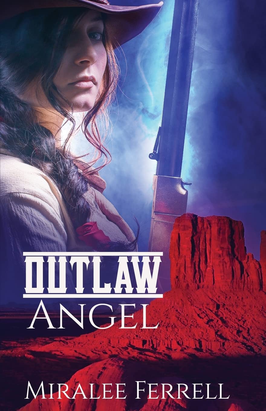 Outlaw Angel (Women of the West): Ferrell, Miralee: 9781943959136 ...