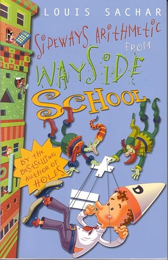 Sideways Arithmetic from Wayside School : More Than 50 Mindboggling ...