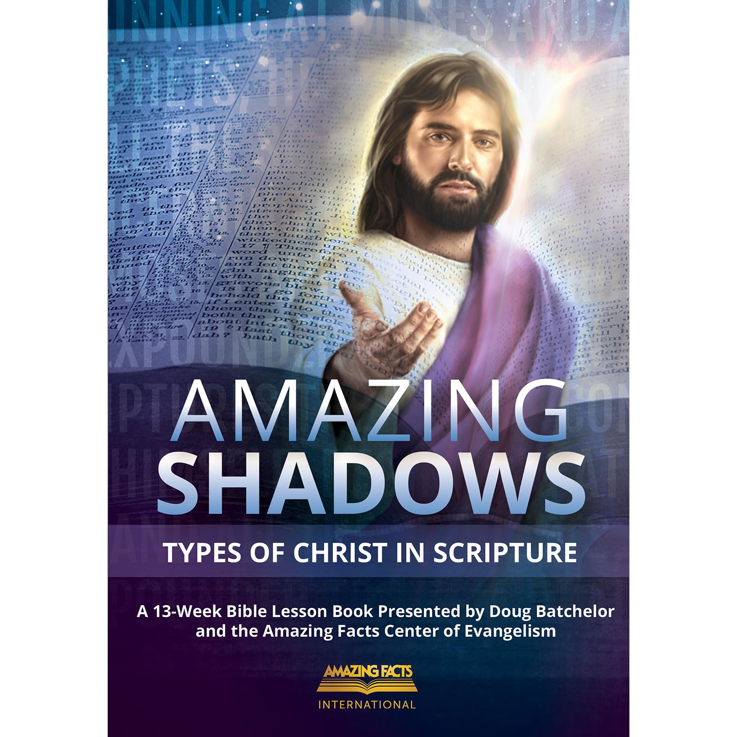 AMAZING SHADOWS: TYPES OF CHRIST IN SCRIPTURE BY AMAZING FACTS: Amazing ...