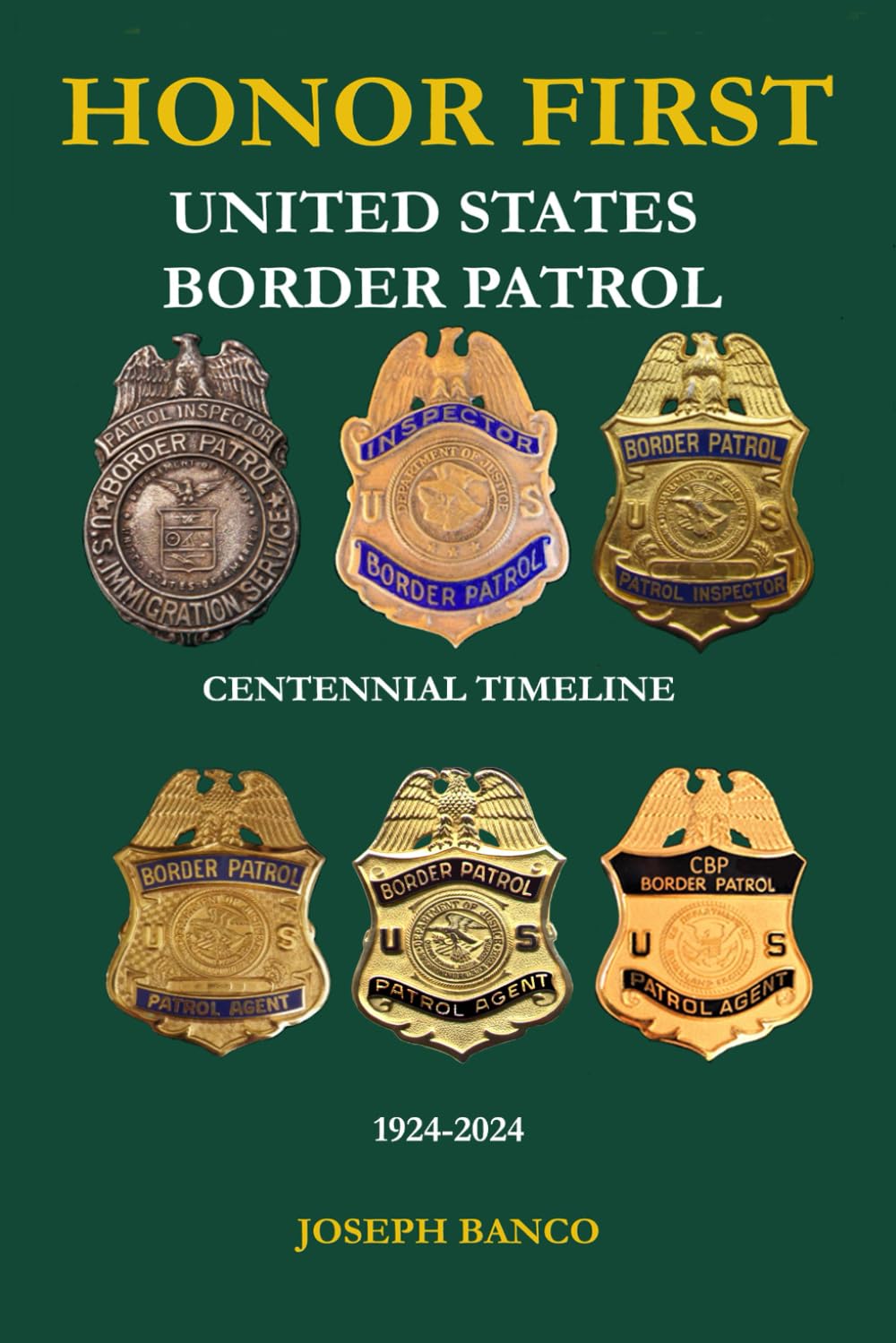 HONOR FIRST - United States Border Patrol Centennial Timeline 1924-2024 ...