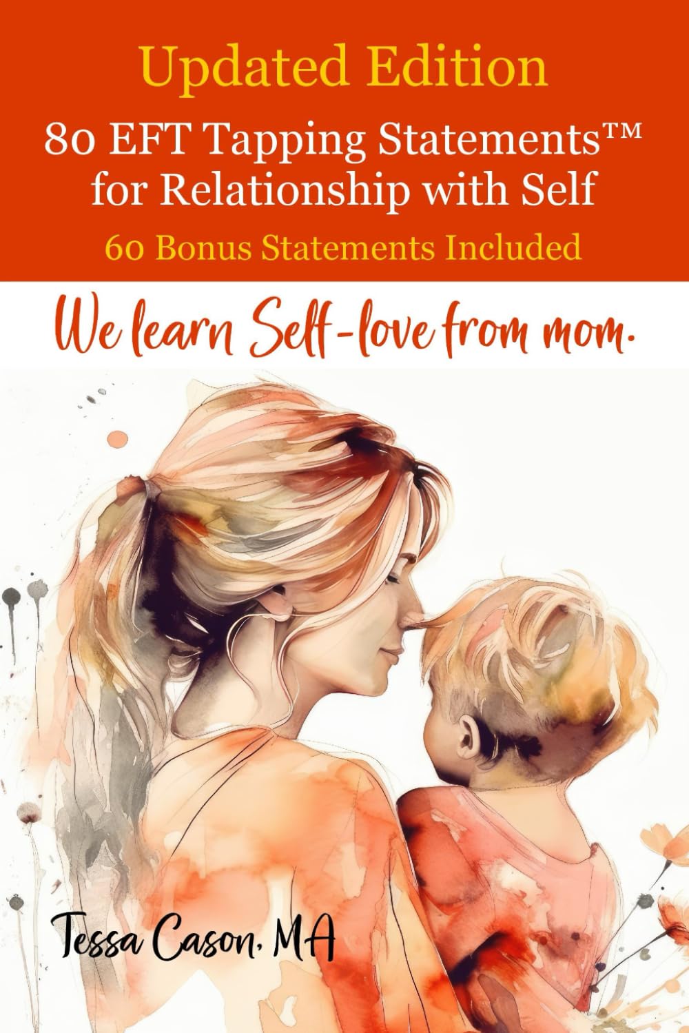 80 EFT Tapping Statements for Relationship with Self: Cason, Tessa ...