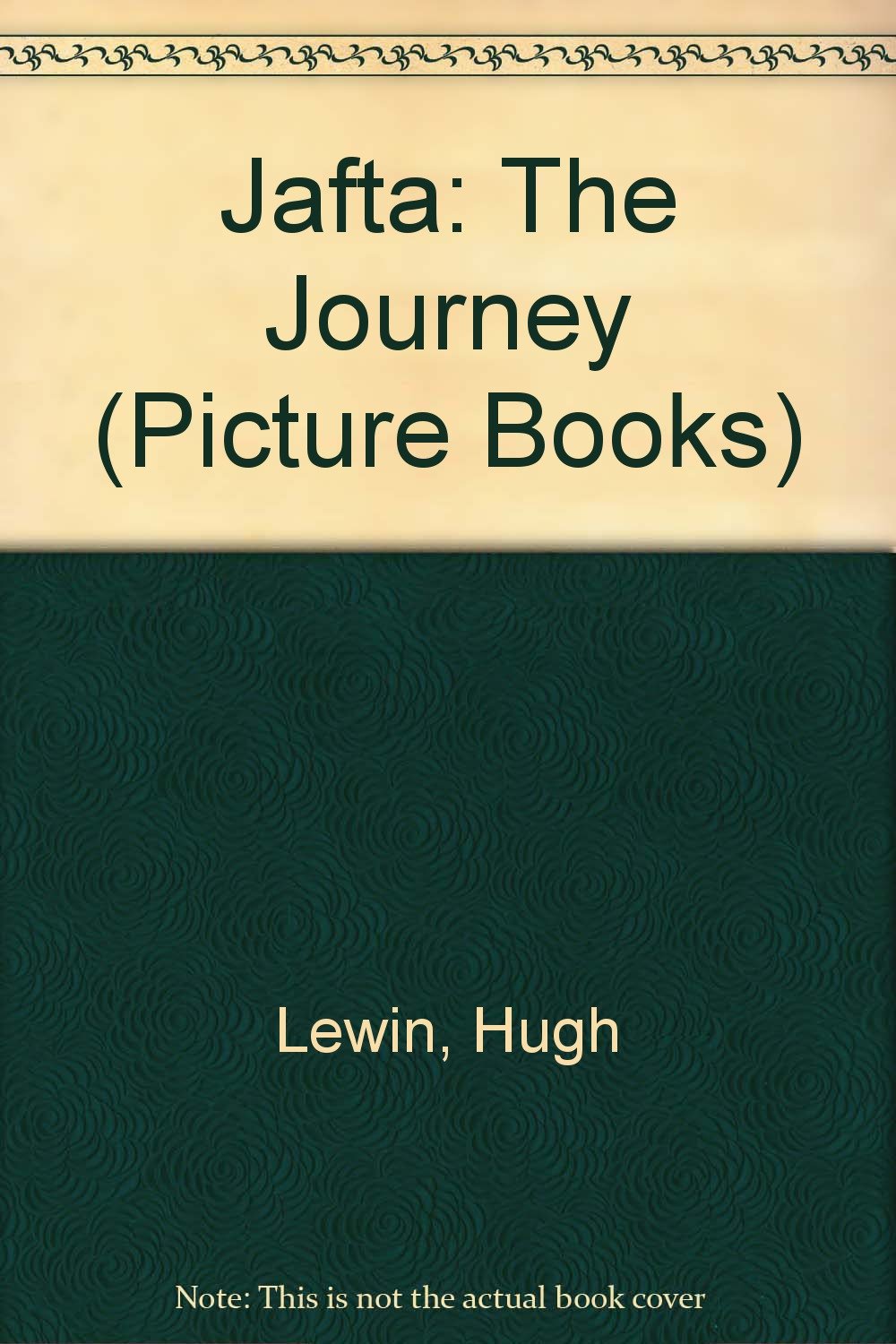 Jafta: The Journey (Picture Books): Lewin, Hugh, Kopper, Lisa ...