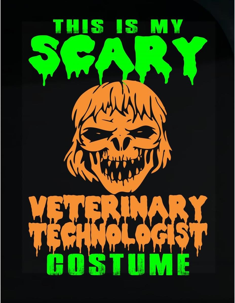 Amazon.com: This Is My Scary Veterinary Technologist Costume Halloween ...