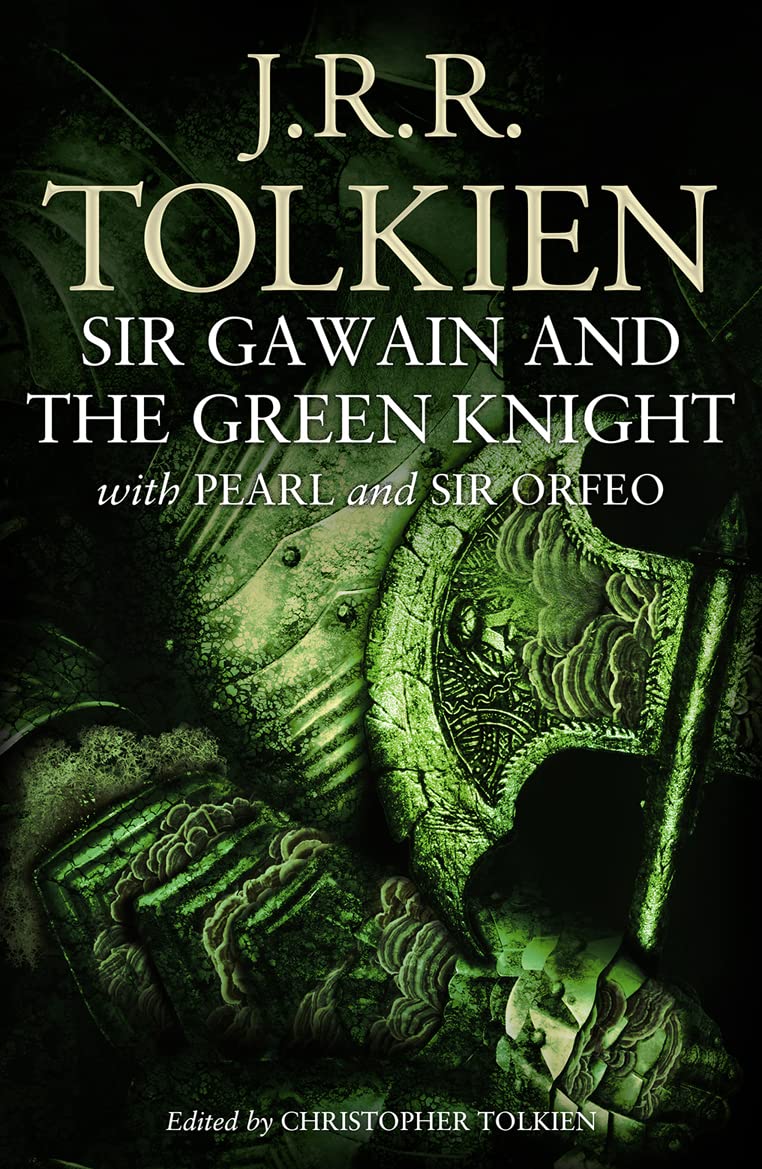 Sir Gawain And The Green Knight: With Pearl And Sir Orfeo - Tolkien, J ...