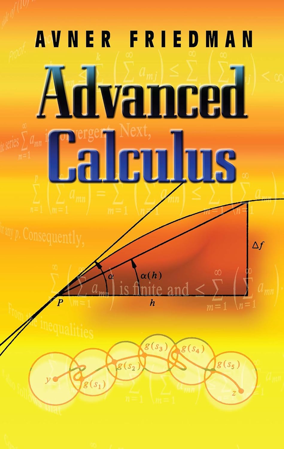 Advanced Calculus (Dover Books on Mathematics): Avner Friedman ...