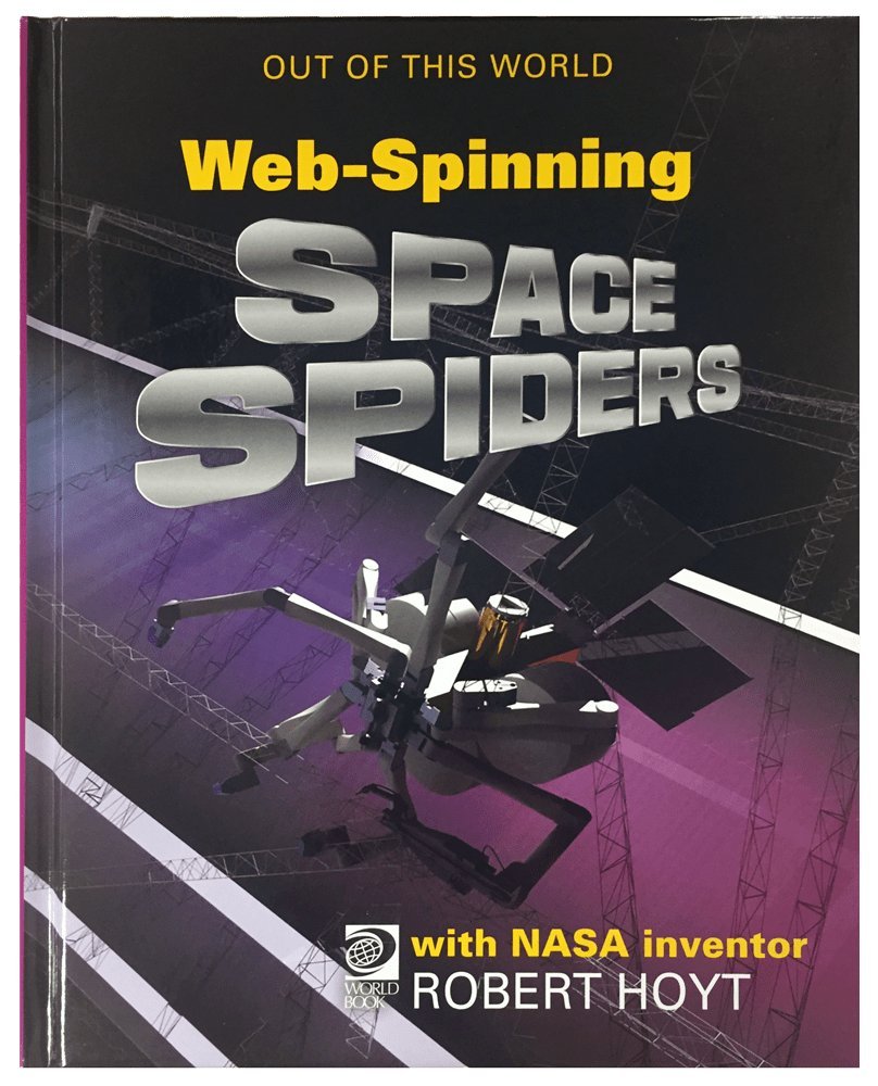 Webspinning Space Spiders With Nasa Inventor Robert Hoyt | Amazon.com.br