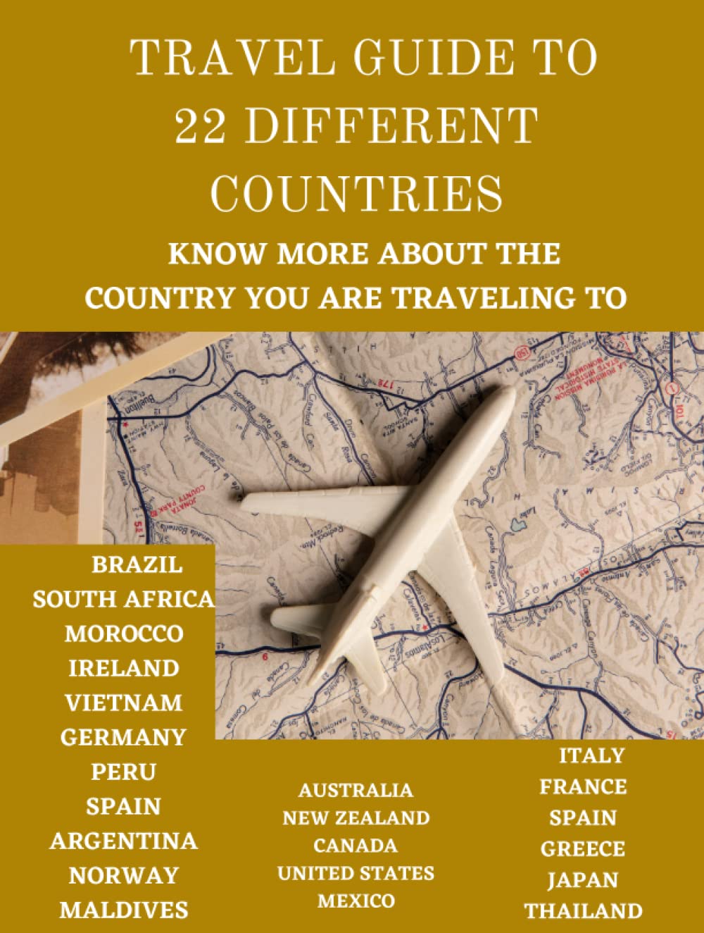 TRAVEL GUIDE TO 22 DIFFERENT COUNTRIES: Know More About the country you ...
