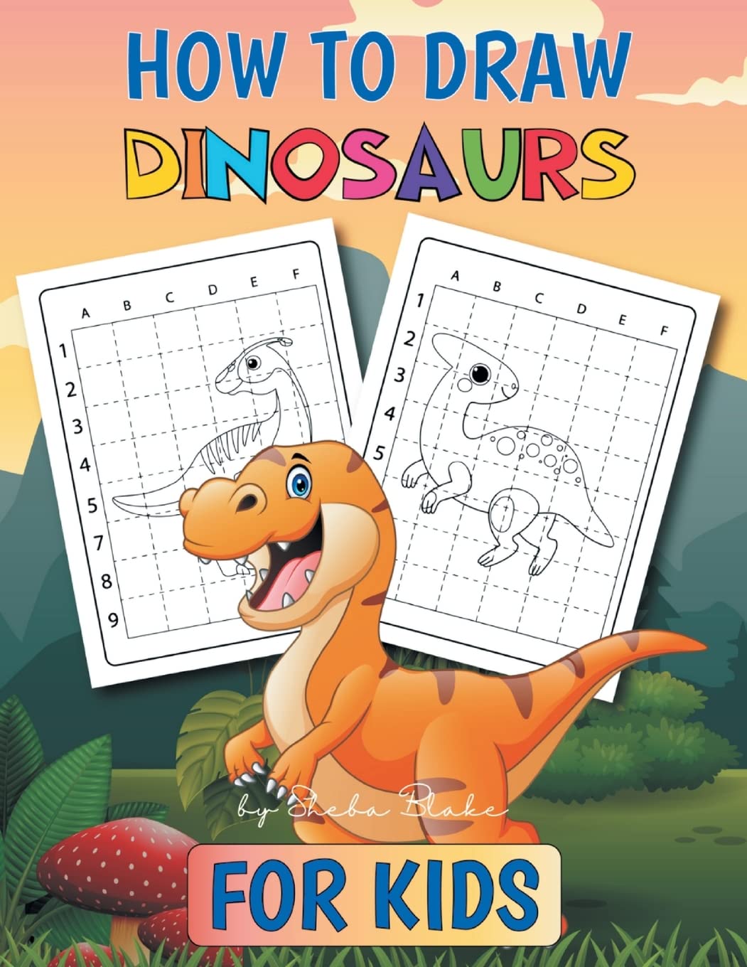 How to Draw Dinosaurs: A Step-by-Step Activity Book for Kids Ages 4-8 ...