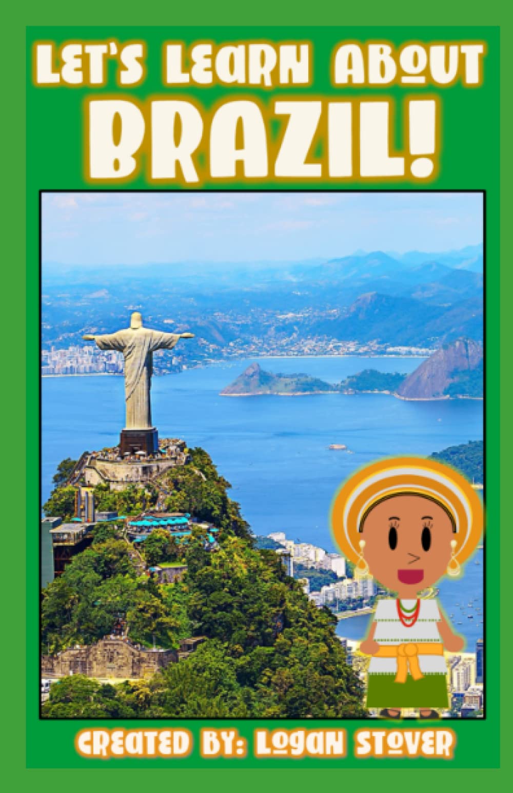 Let’s Learn About Brazil!: A history book for children, kids, and young ...
