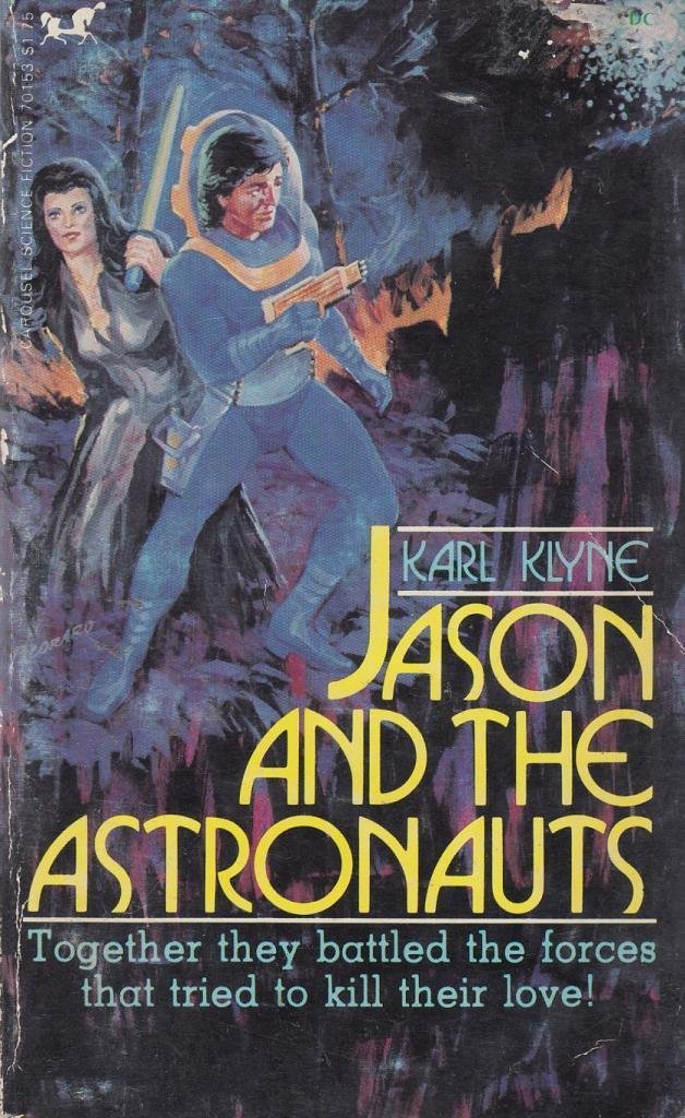 Jason and the astronauts: Klyne, Karl: 9780897841535: Amazon.com: Books