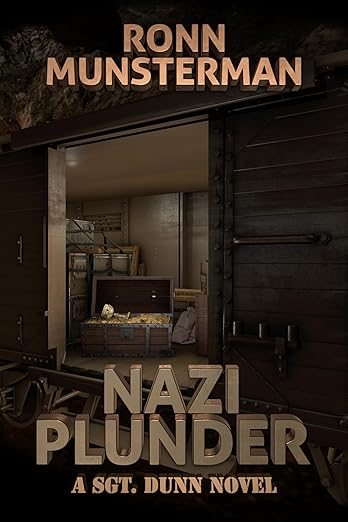 Amazon.com: Nazi Plunder (Sgt. Dunn Novels Book 19) eBook : Munsterman ...
