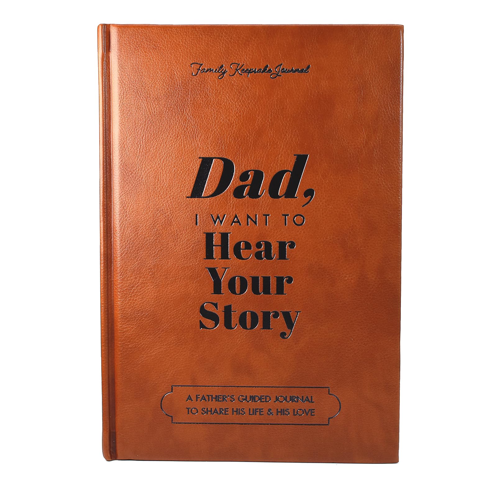 Dad, I Want to Hear Your Story: Dad Journal Book,A Father’s Guided ...