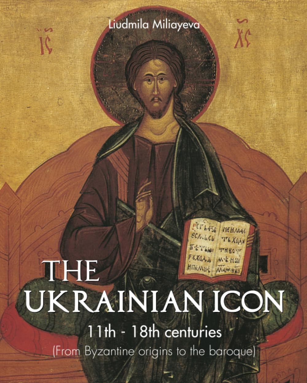 The Ukrainian Icon: Faith, tradition, and national sacred imagery ...