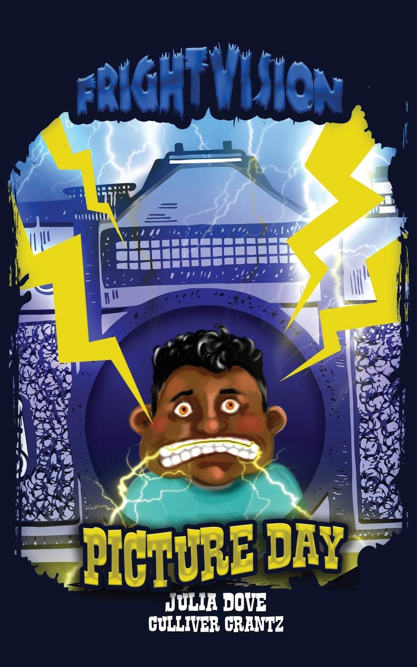 Picture Day (FrightVision): Dove, Julia, Crantz, Culliver ...