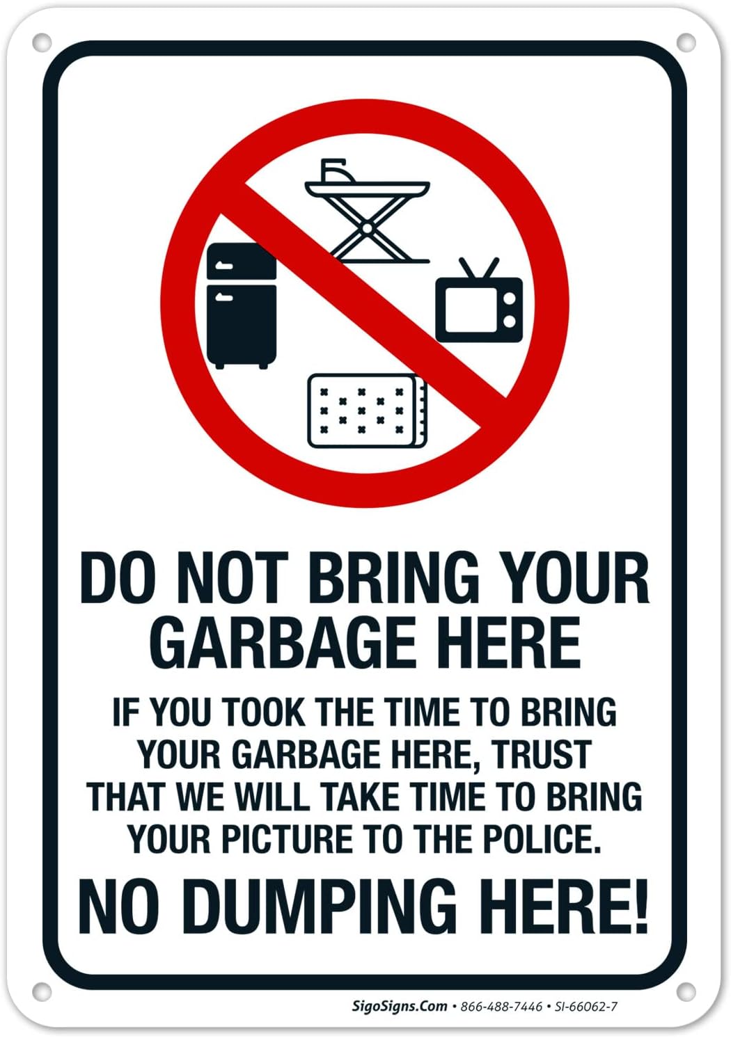Amazon.com: Do Not Bring Your Garbage Here No Dumping Here Sign, 10x7 ...