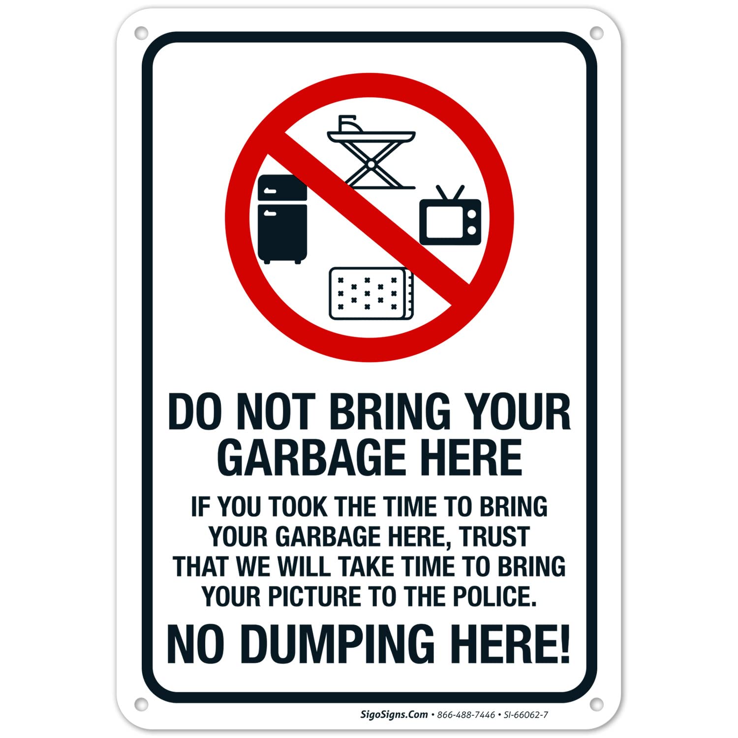 Sigo Signs Letrero con texto en inglés Do Not Bring Your Garbage Here ...