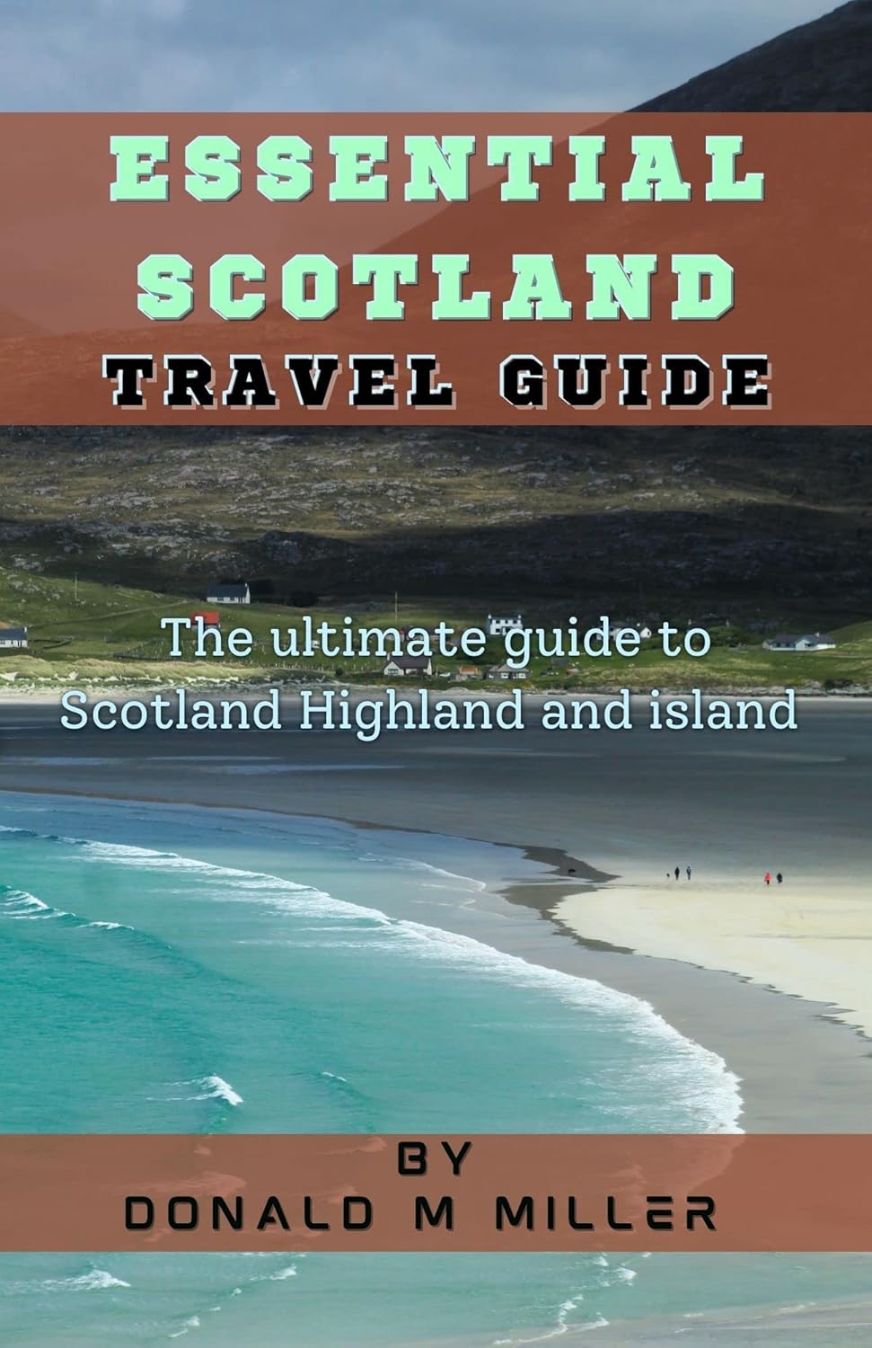 Amazon.com: ESSENTIAL SCOTLAND TRAVEL GUIDE : The ultimate guide to ...