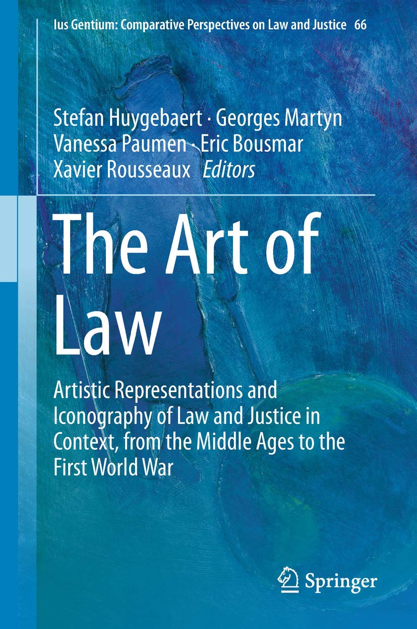 The Art of Law: Artistic Representations and Iconography of Law and ...
