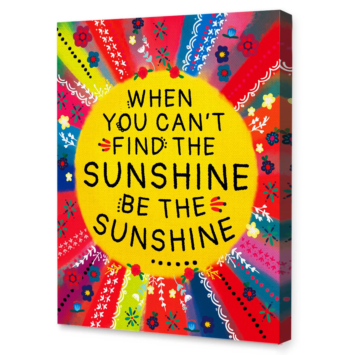 Amazon.com: When You Can't Find the Sunshine Be the Sunshine Canvas ...
