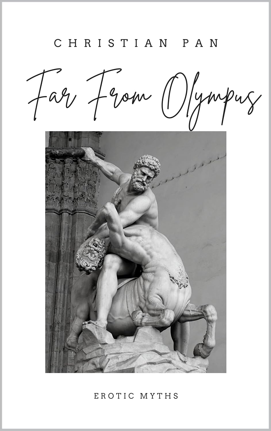 Far From Olympus: Erotic Myths - Kindle edition by Pan, Christian ...
