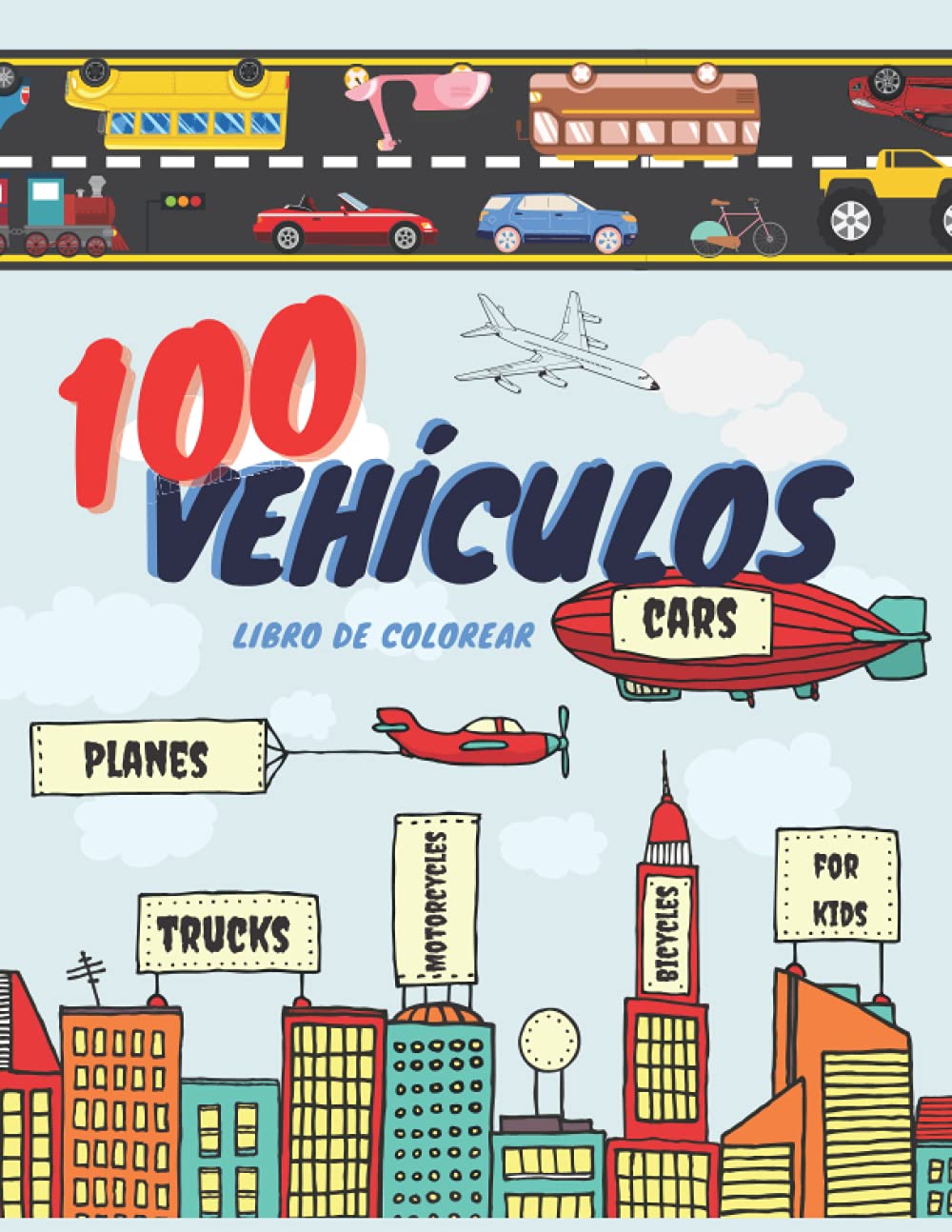 Buy Libro de colorear de 100 vehículos: libro grande / 100 páginas para ...