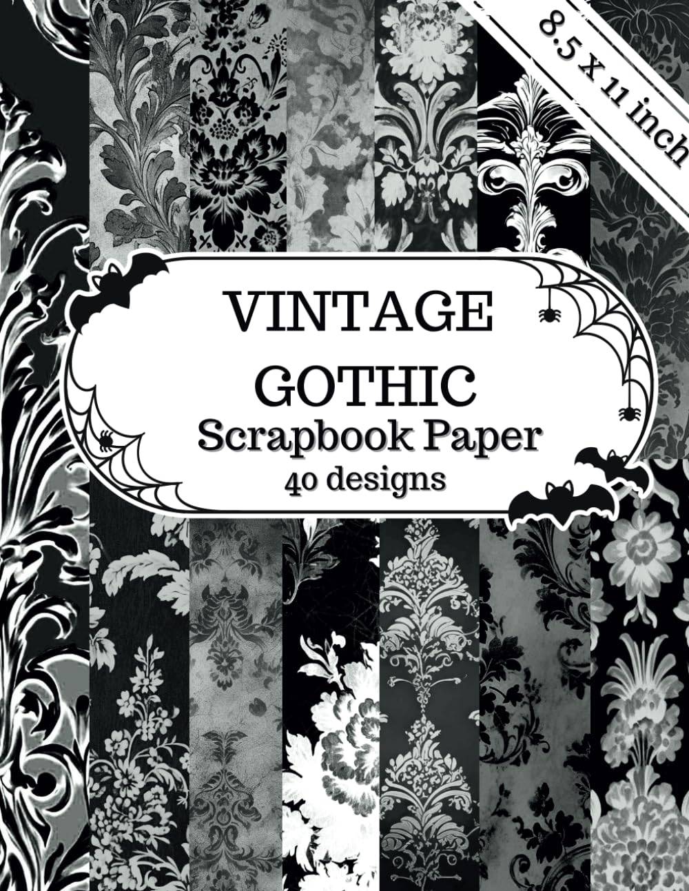 Vintage Gothic Scrapbook Paper: 40 Designs of Black Victorian Gothic ...