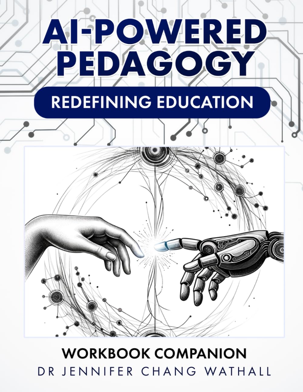 Amazon.com: AI-Powered Pedagogy: Redefining Education The Workbook Companion: 9789887064619 ...