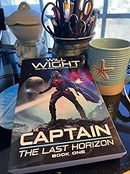 Amazon.com: The Captain (The Last Horizon Book 1) eBook : Wight, Will: Kindle Store