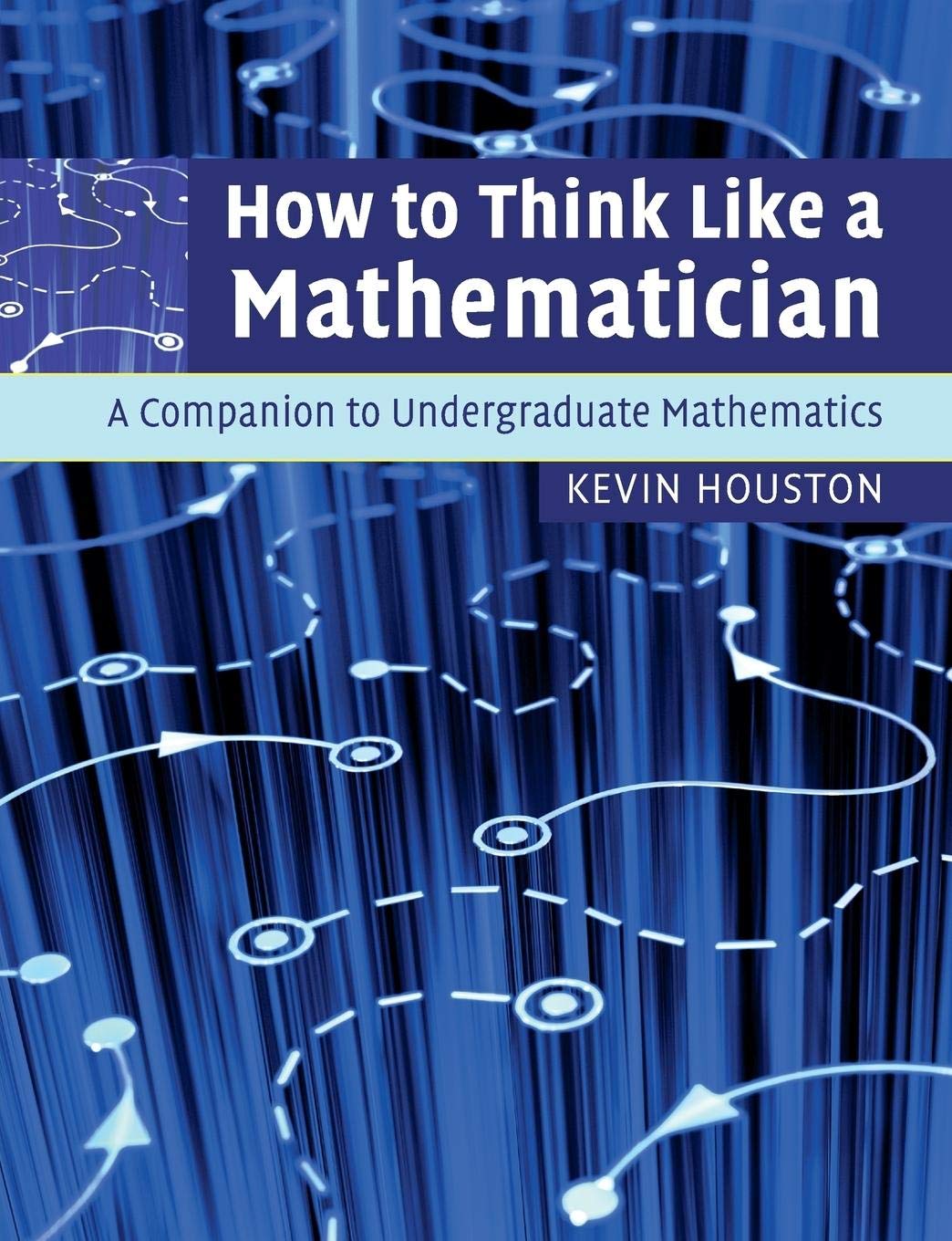 Amazon.com: How to Think Like a Mathematician: A Companion to ...