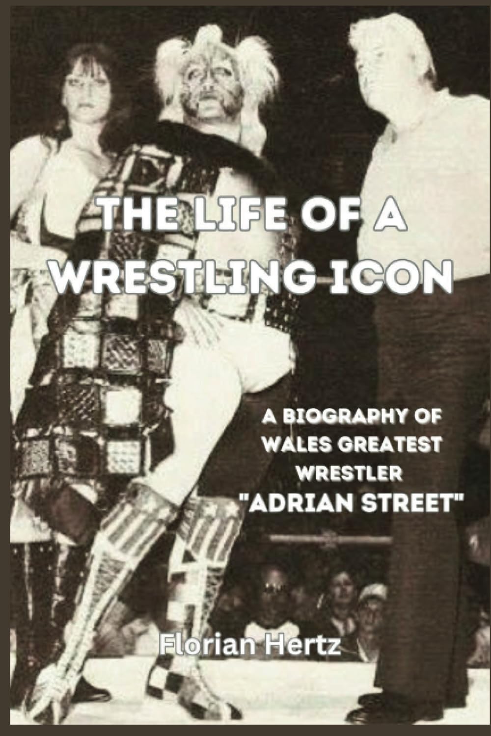Amazon | The Life Of A Wrestling Icon: A Biography Of Wales Greatest ...