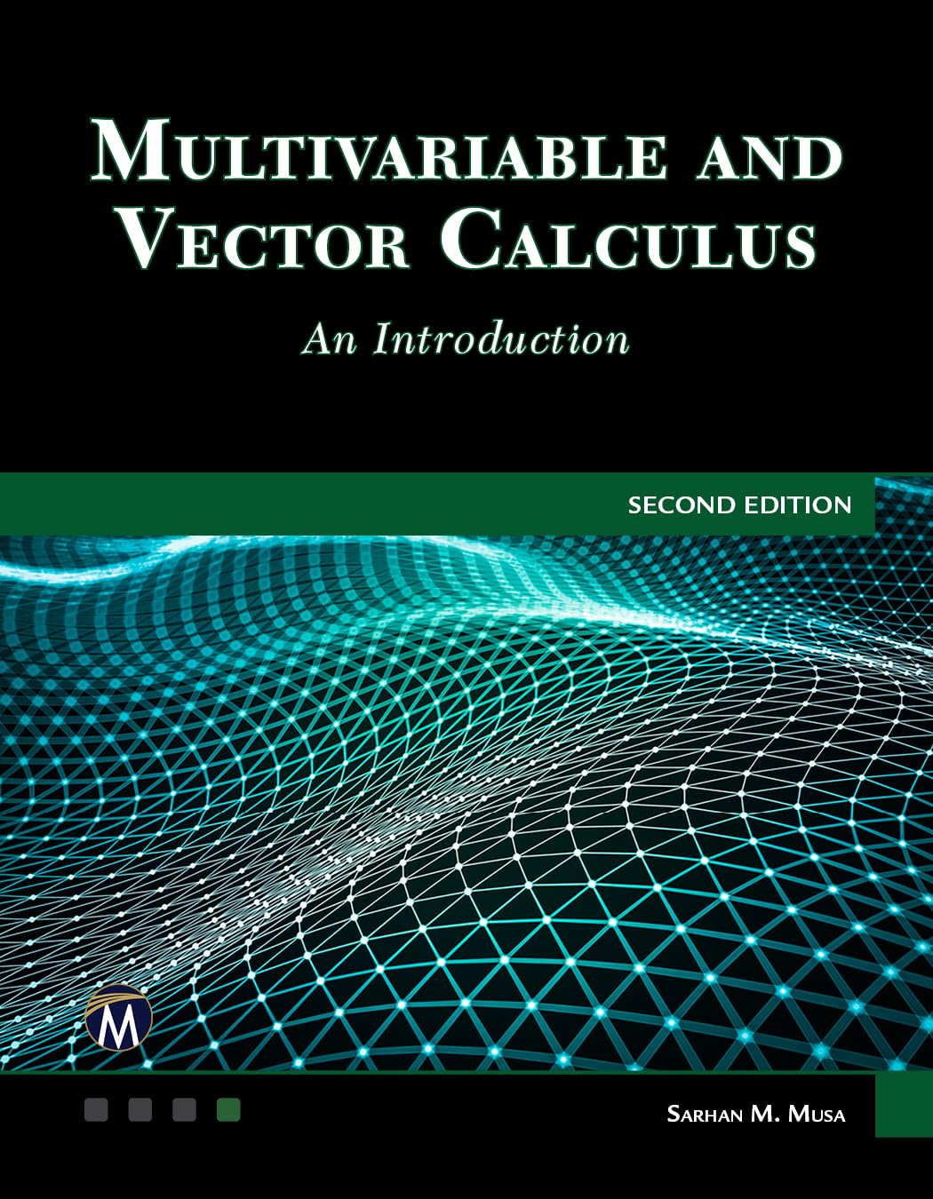 Multivariable and Vector Calculus: An Introduction: Musa, Sarhan M ...