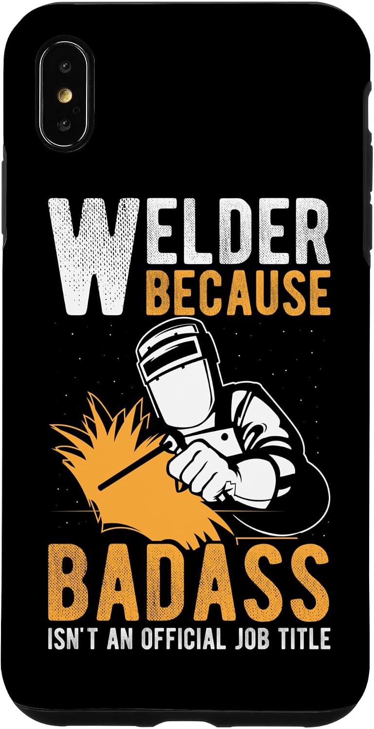 Amazon.com: iPhone XS Max Welder Badass Welding Construction Weld ...