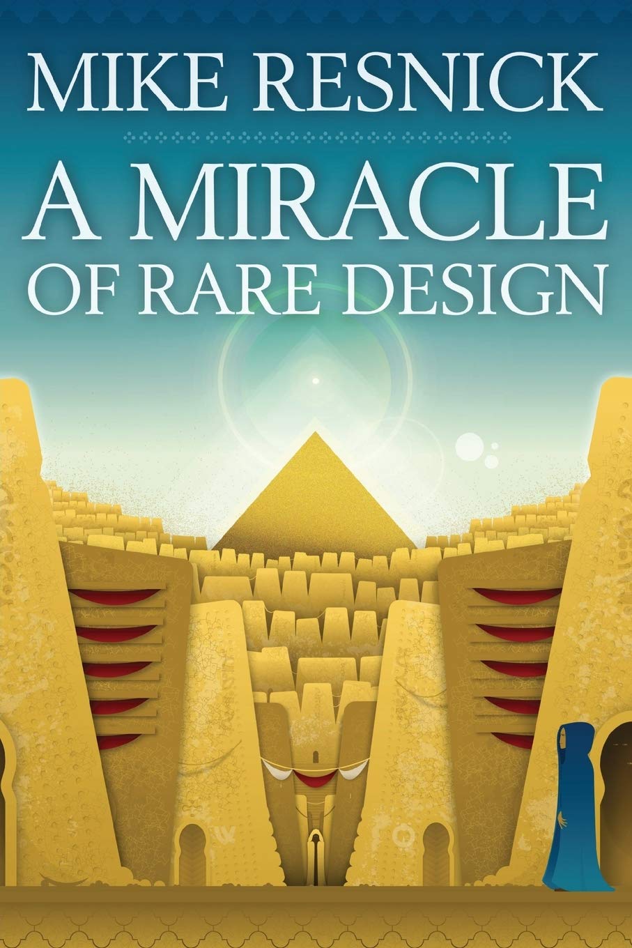 A Miracle of Rare Design: Resnick, Mike: 9781935738428: Amazon.com: Books